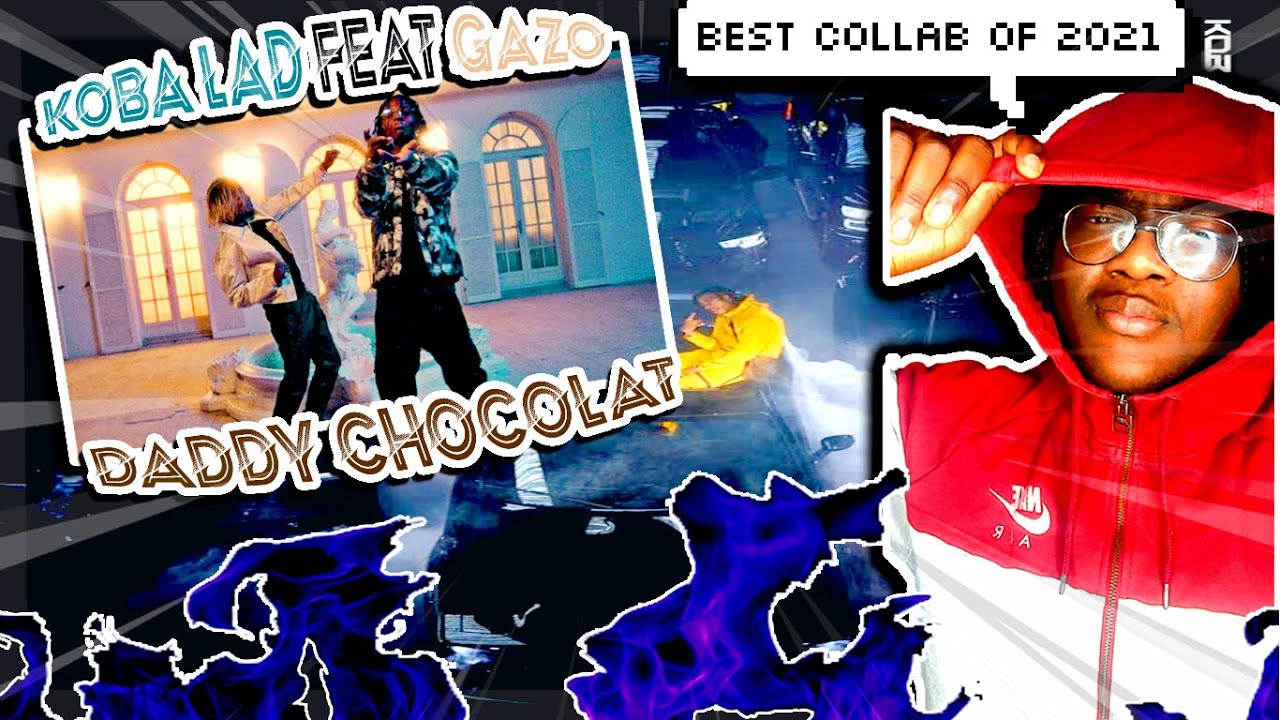 British Guy Reacts to Koba LaD - Daddy chocolat Feat. Gazo (Clip ...