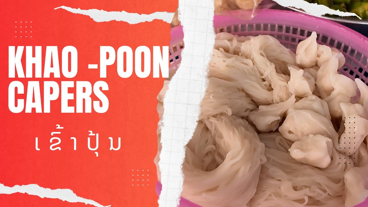 Khao Poon (ເຂົ້າປຸ້ນ) - Grilled Fish & Lao Noodles - YouTube