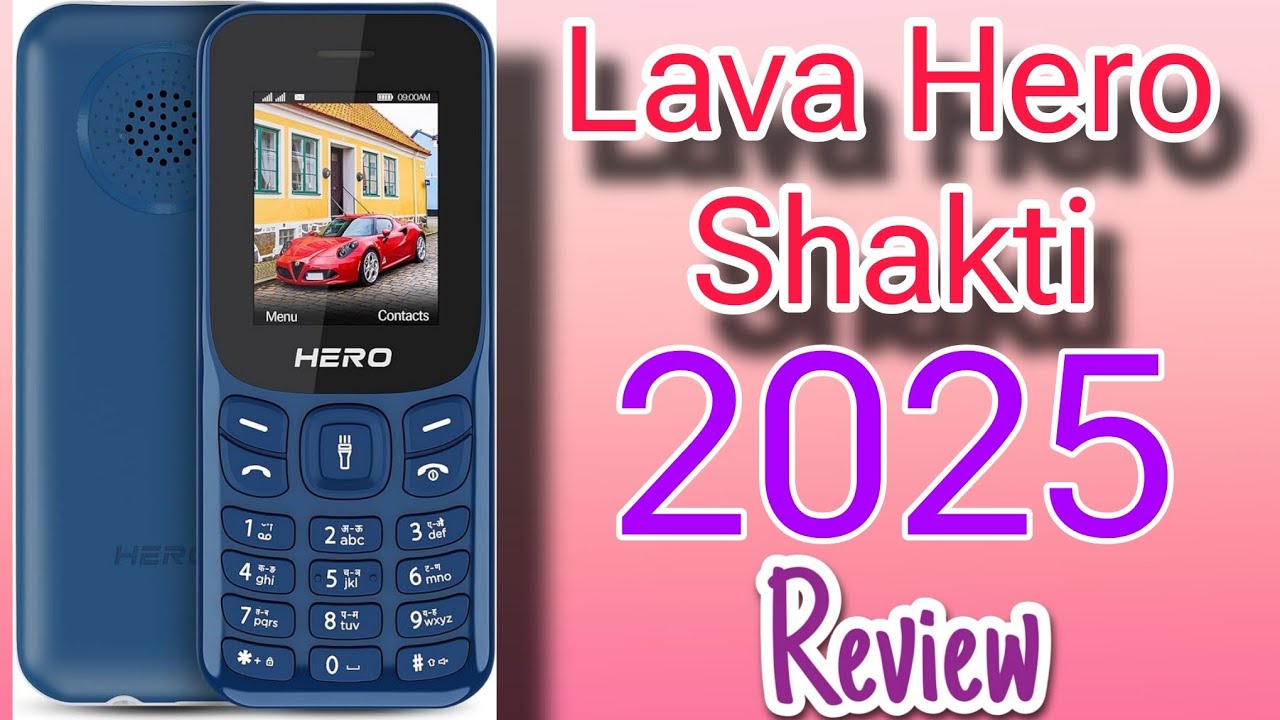 Lava Hero Shakti 2025 Unboxing and Review | New Lava Keypad Phone - YouTube