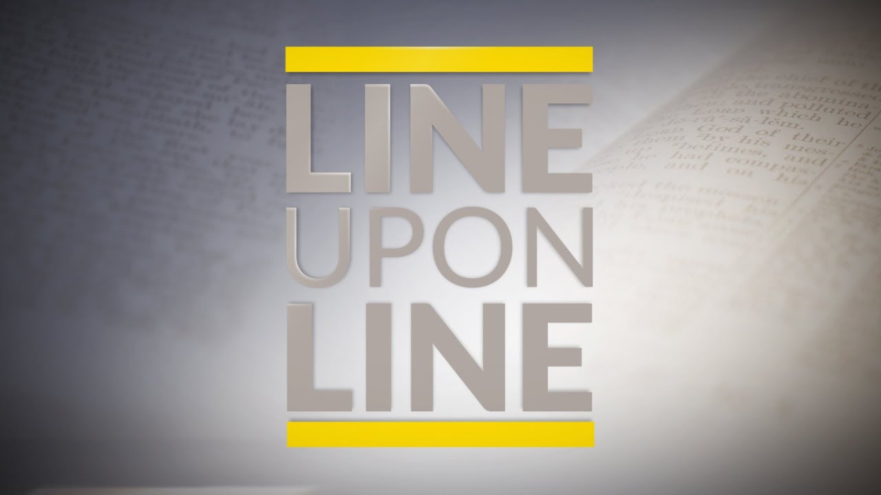 Line Upon Line - Ep. 19 - YouTube