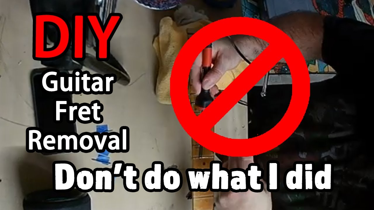 Part 2: Fret Removal on a Budget – Guitar Modding Without Specialized ...