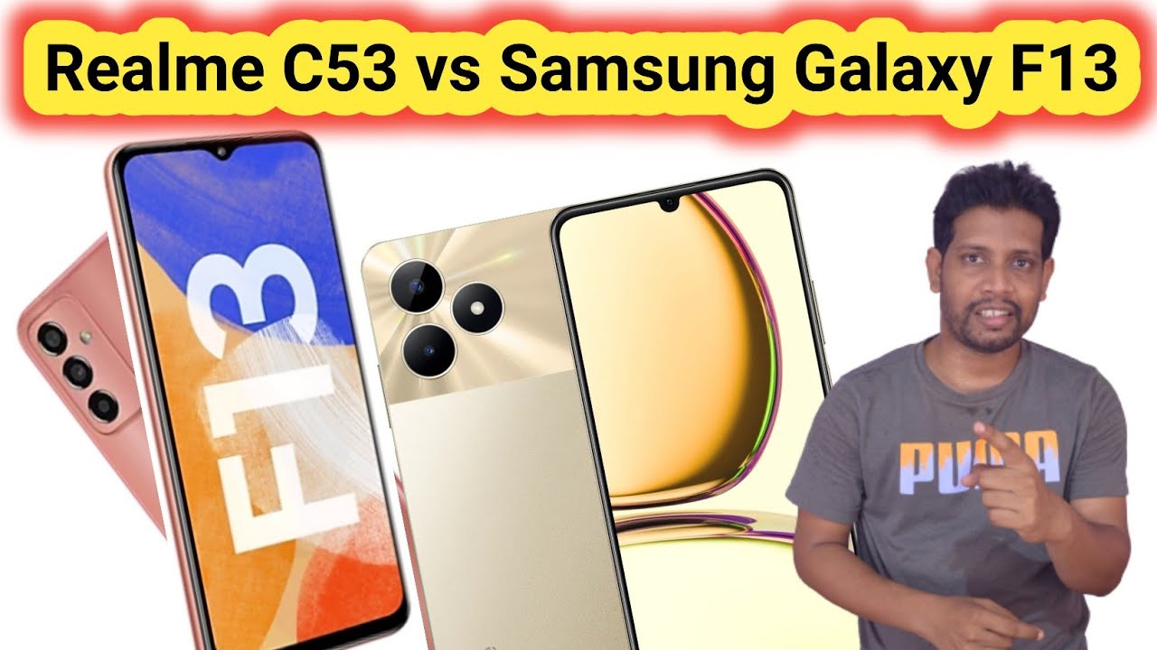 Ultimate Comparison: Realme C53 vs Samsung Galaxy F13 - YouTube