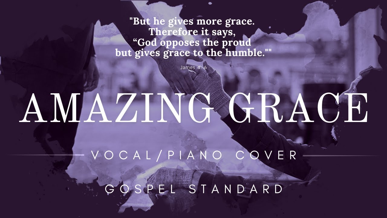 AMAZING GRACE: The Song This World Needs Right Now - YouTube