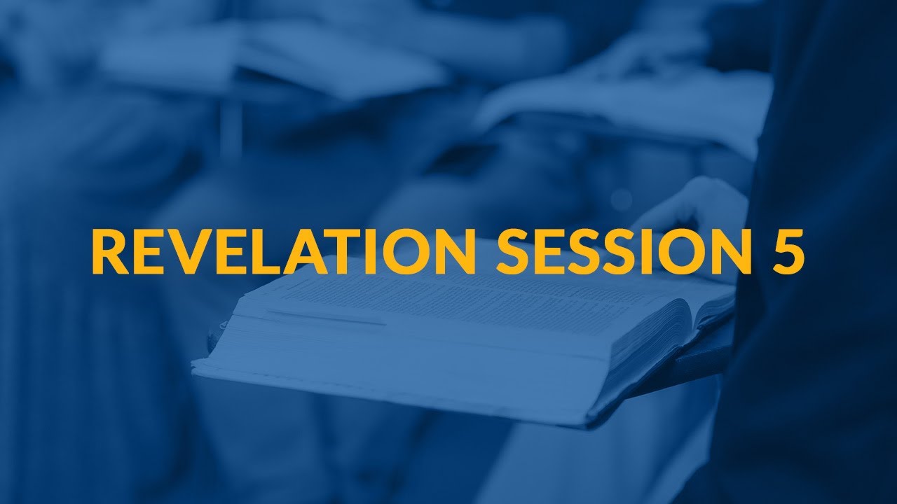 Revelation Bible Study || Session 5 - YouTube