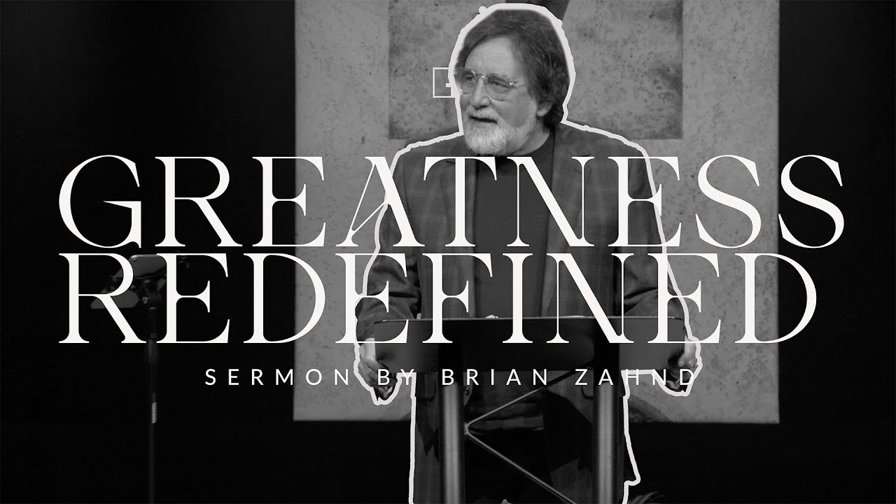 Greatness Redefined || Pastor Brian Zahnd - YouTube