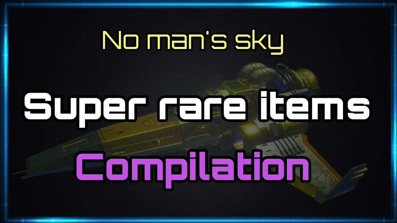 Super rare items in no man's sky - YouTube