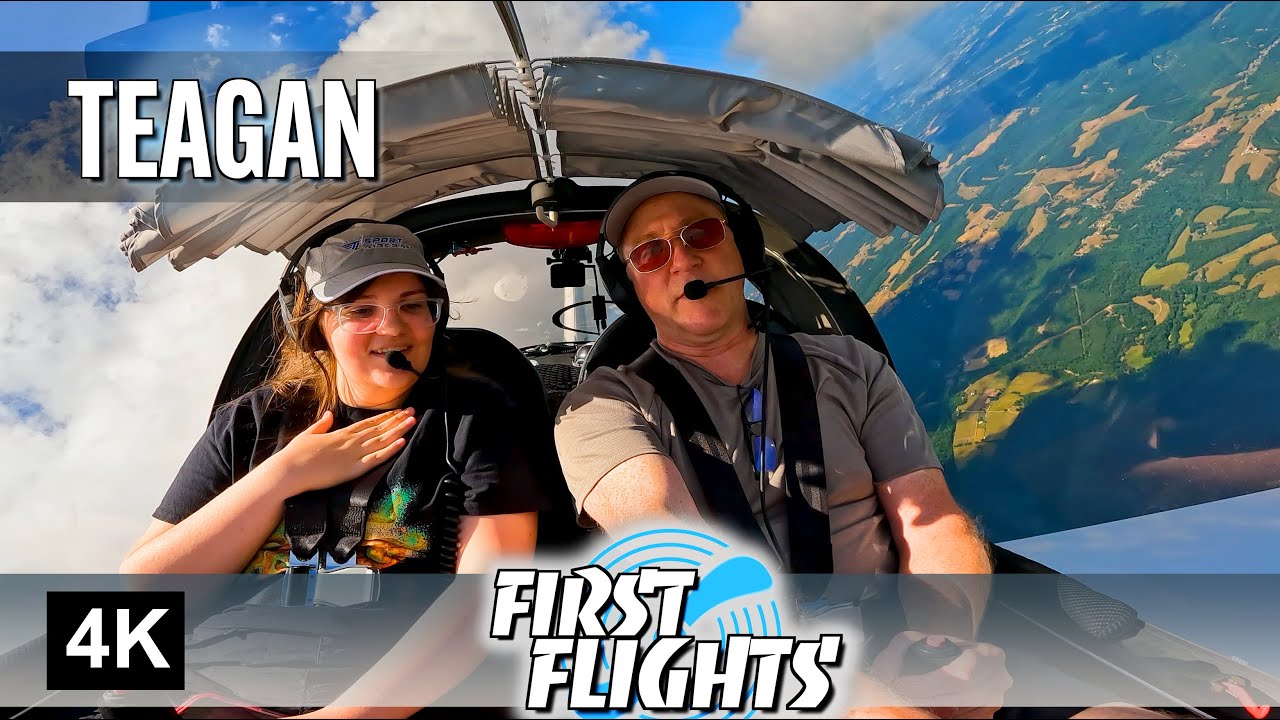 First Flights - Teagan - Light Sport Pilot Adventures 014(4K) - N234YP ...