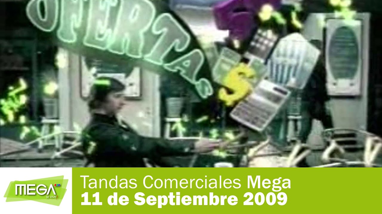 Tandas Comerciales Mega - 11 de Septiembre 2009 - YouTube