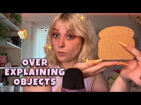 ASMR Over Explaining and Examining Objects Because You Were Just Born Yesterday? 🍞💗 - YouTube