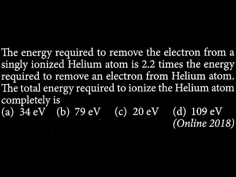 The energy required to remove the electron from a singly ionized Helium ...
