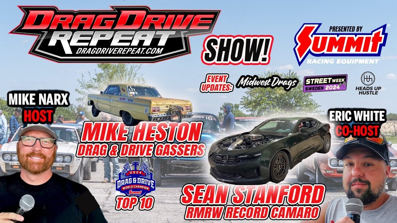 Drag Drive Repeat Show EP 72 presented by Summit Racing - Gassers and ...