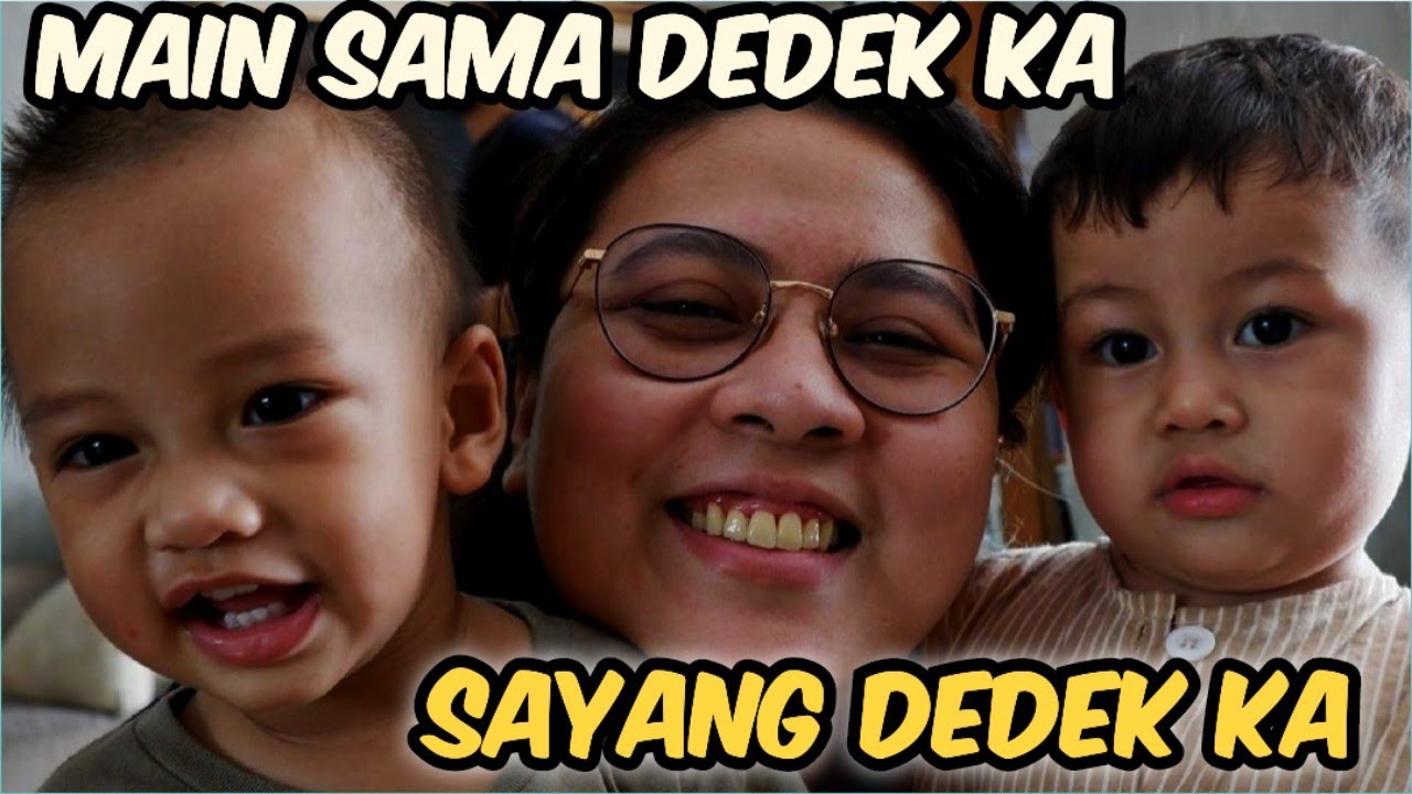 SAYANG DEDEK KA ‼️GAK PERNAH GELUT , DEDEK HO SAYANG BANGET SAMA DEDEK ...
