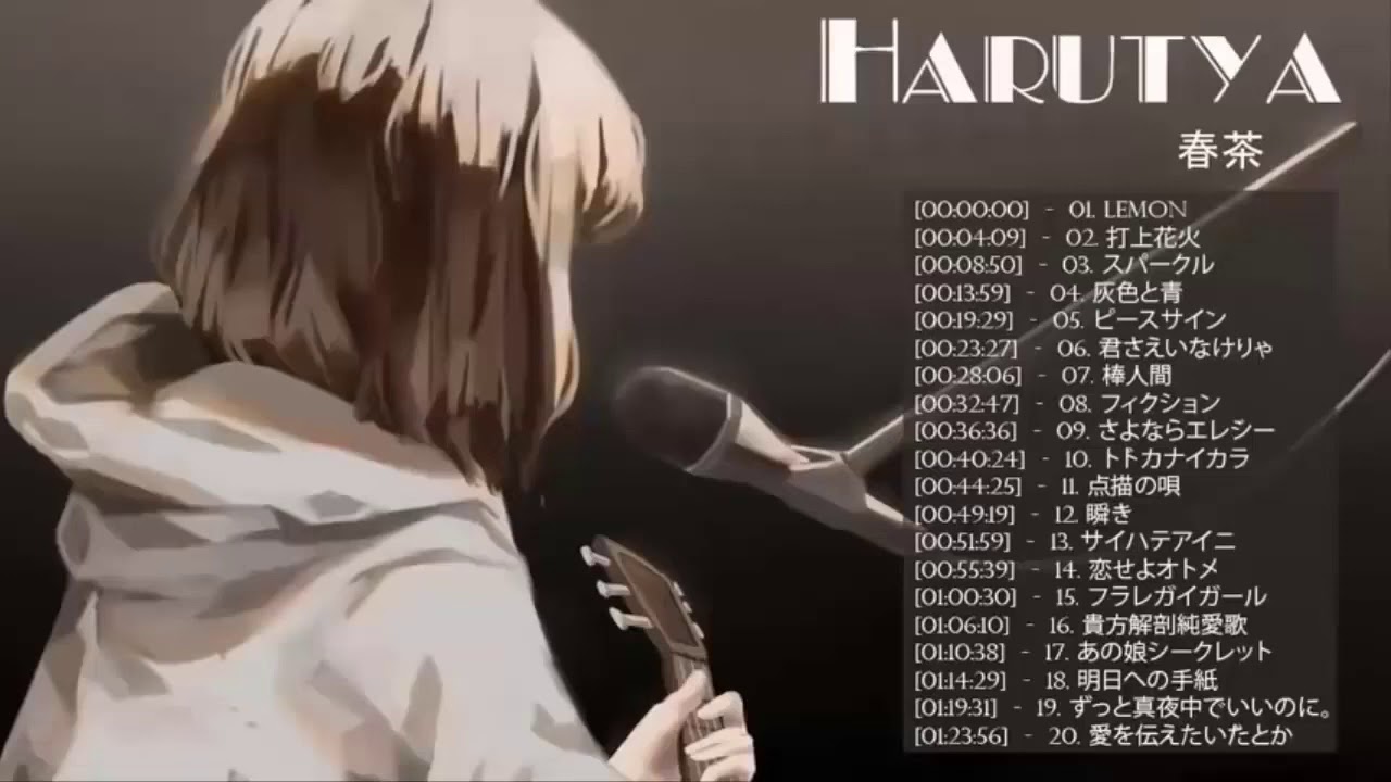 Harutya 春茶 メドレー Harutya 春茶 Medley Beautiful Songs Harutya 春茶 Best Songs ...