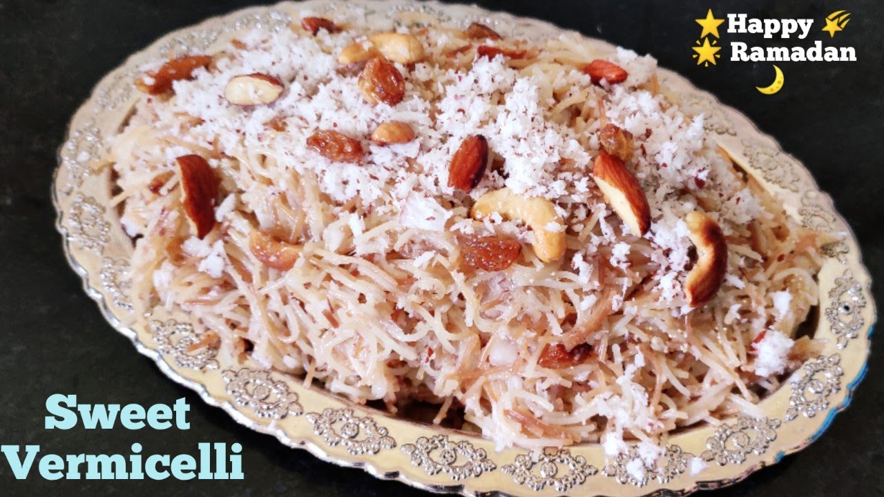 Sweet Vermicelli /Meethi Seviyan Muslims Semiya Recipe | Sweet ...