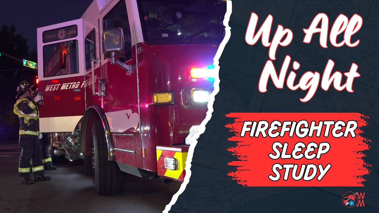 West Metro: Up All Night - Firefighter Sleep Study - YouTube