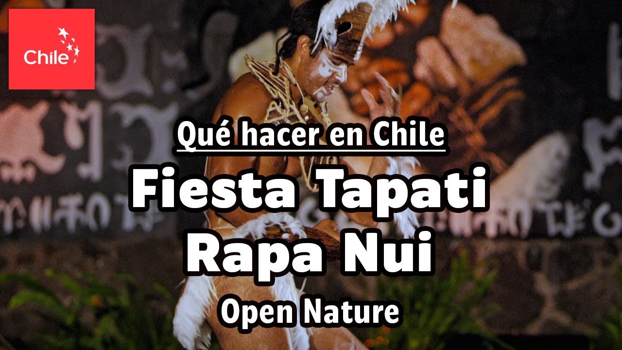 Qué hacer en Chile: Fiesta Tapati Rapanui - Naturaleza Abierta - YouTube