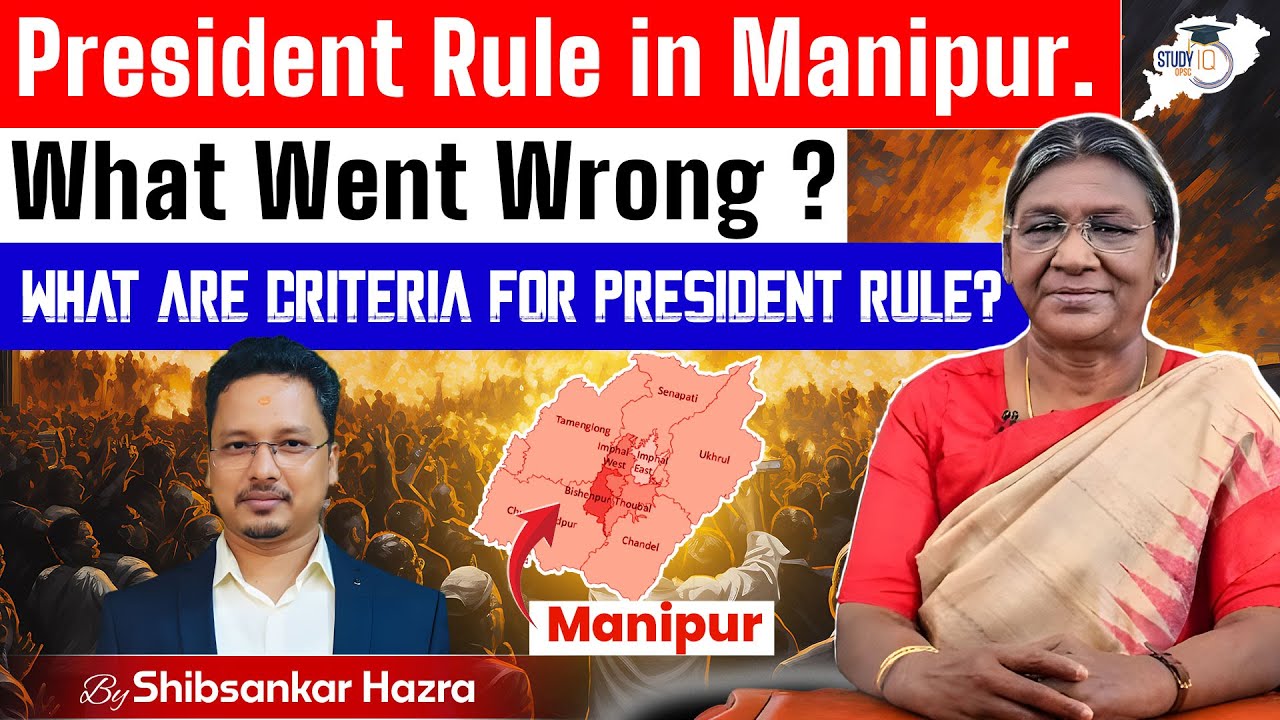 Manipur Crisis: Why President's Rule? | Article 356 Explained | Key ...