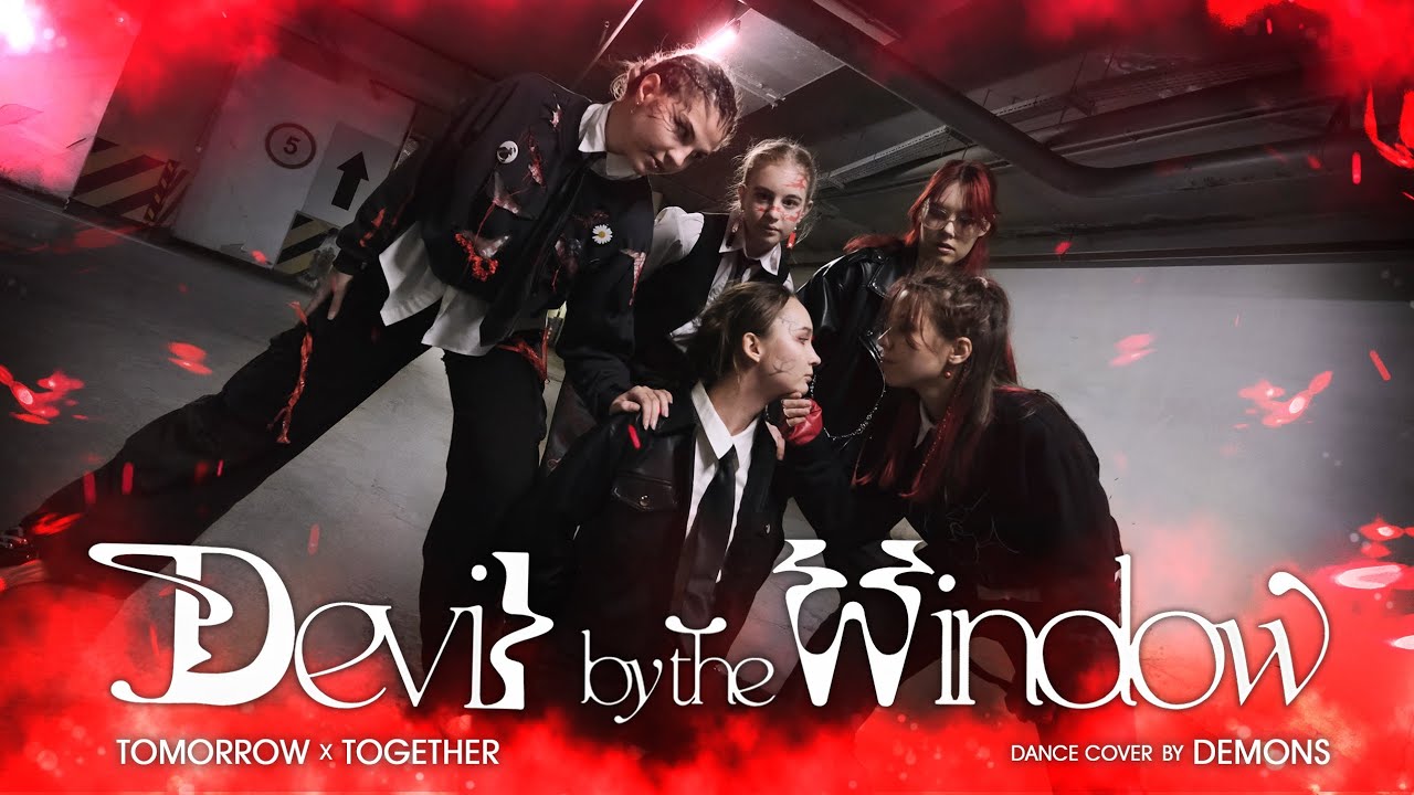 [K-POP IN PUBLIC] TOMORROW X TOGETHER (TXT) - Devil by the window ...