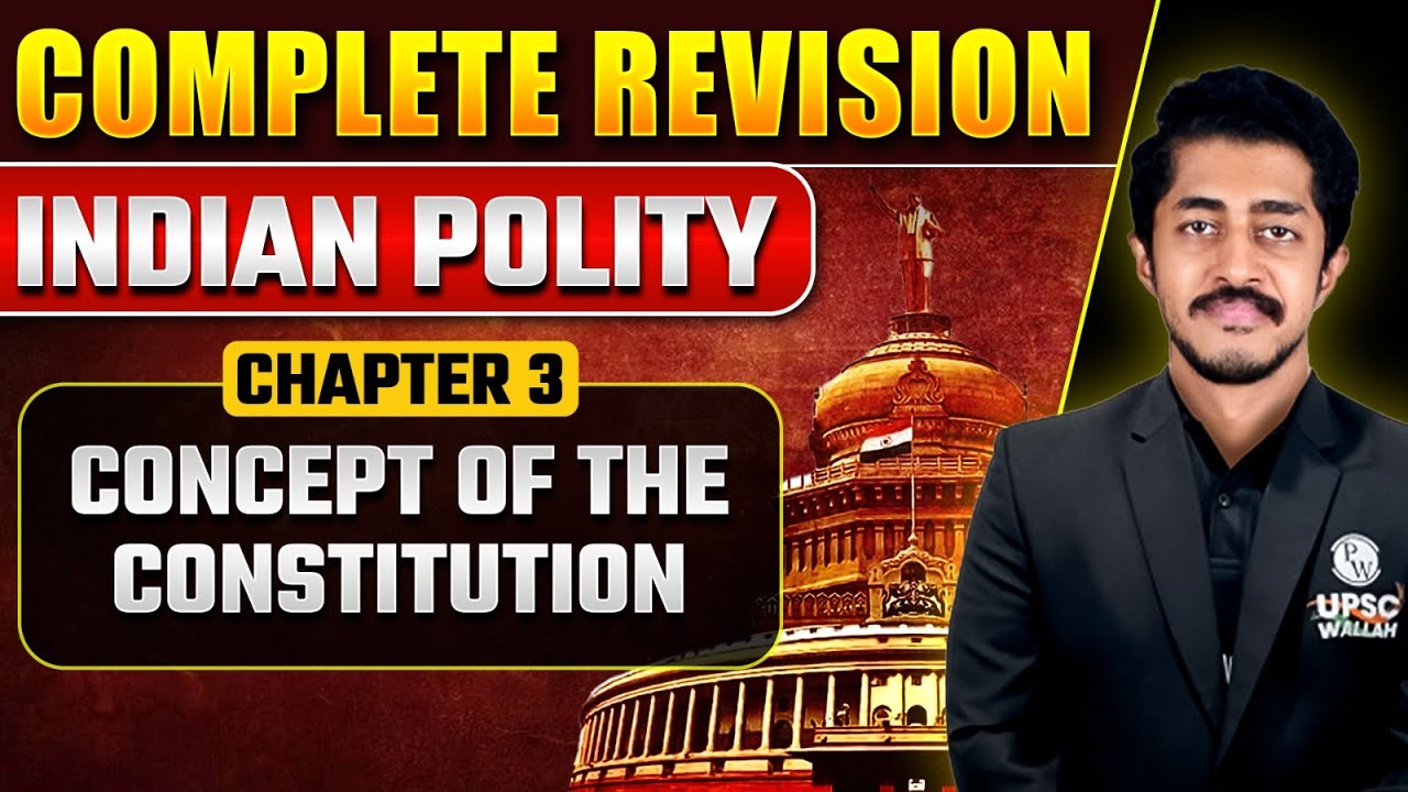 Concept of the Constitution Full Chapter | Indian Polity - Chapter 3 ...