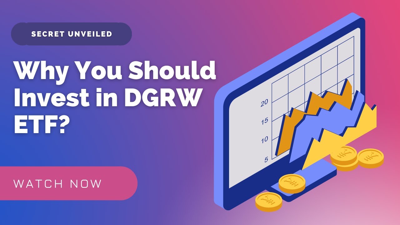 DGRW ETF: Is it Right for Your Investment Goals? - YouTube