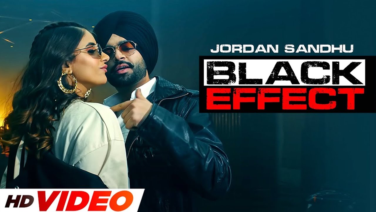 Black Effect (HD Video) | Jordan Sandhu | Ft, Mehar Vaani | Latest ...