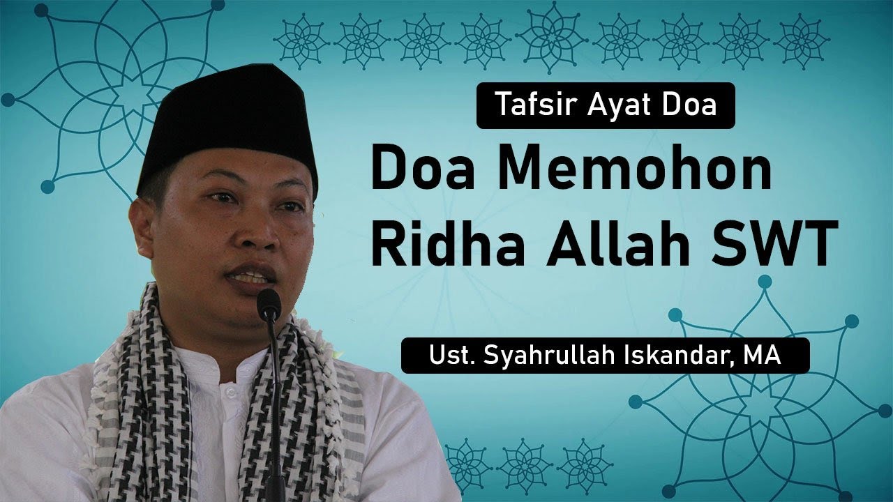 Kajian Tafsir Ayat Doa Memohon Ridho Allah SWT - YouTube
