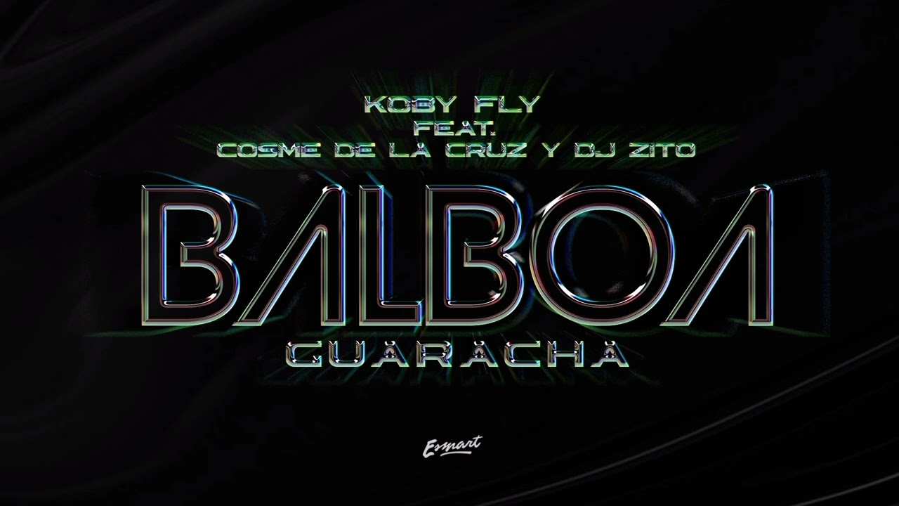 Koby Fly, Cosme De La Cruz & DjZito - Balboa (Guaracha) - YouTube