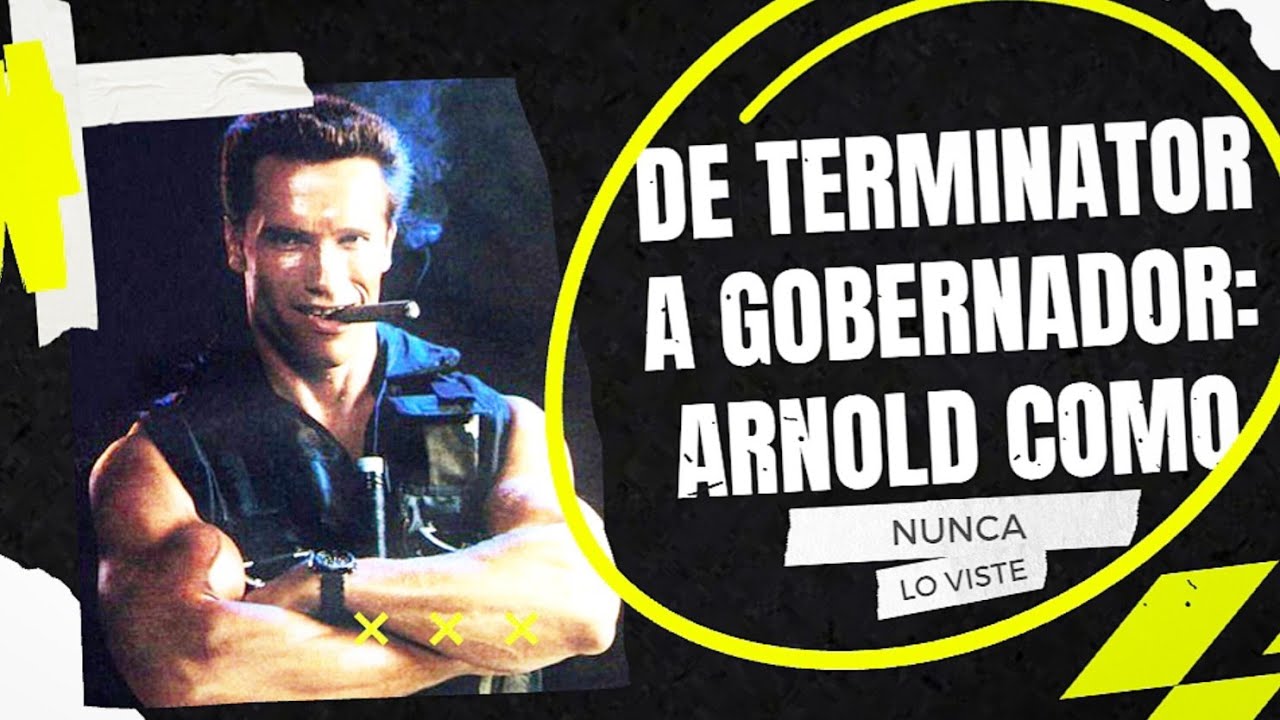 De Terminator a Gobernador: Así Nació una Leyenda" - YouTube
