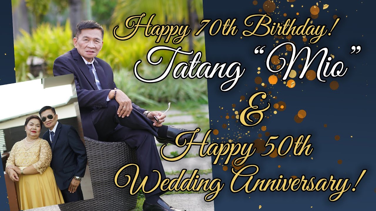 Special Video Para Sa Aming Special Na Tatay | Happy 70th Birthday ...