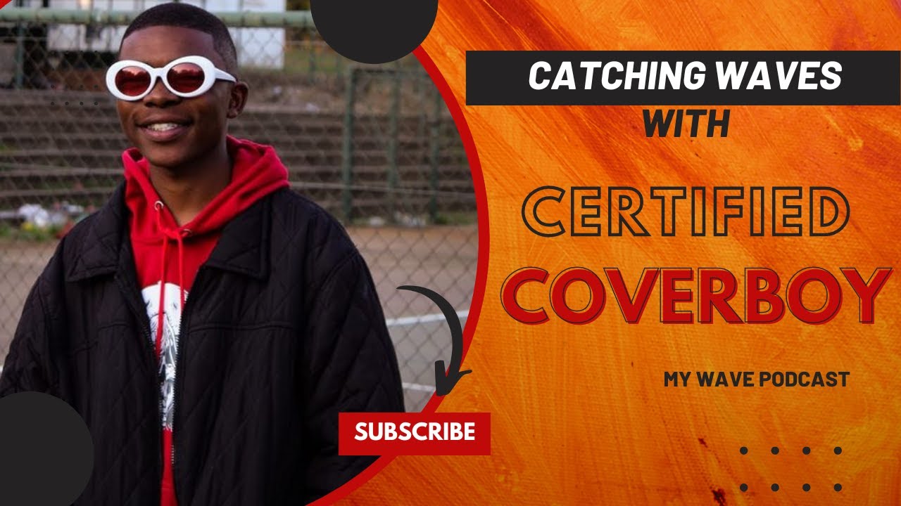Catching Waves with CERTIFIED COVERBOY - YouTube
