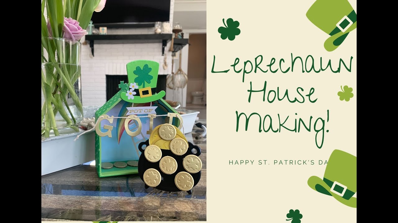 Leprechaun House Making: St. Patrick's Day! - YouTube