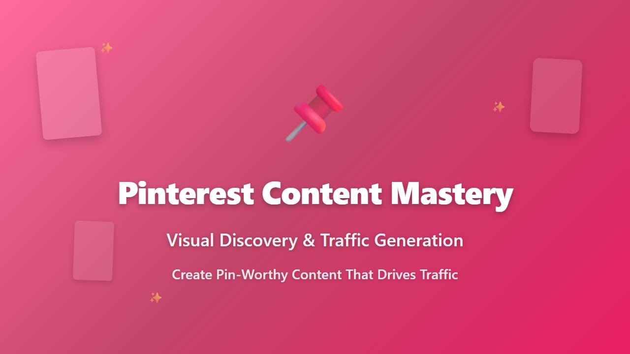 Pinterest Content Mastery: Visual Discovery & Traffic Guide - YouTube