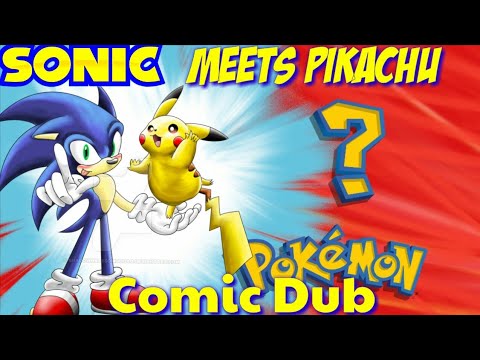 Sonic Meets Pikachu Comic Dub - YouTube