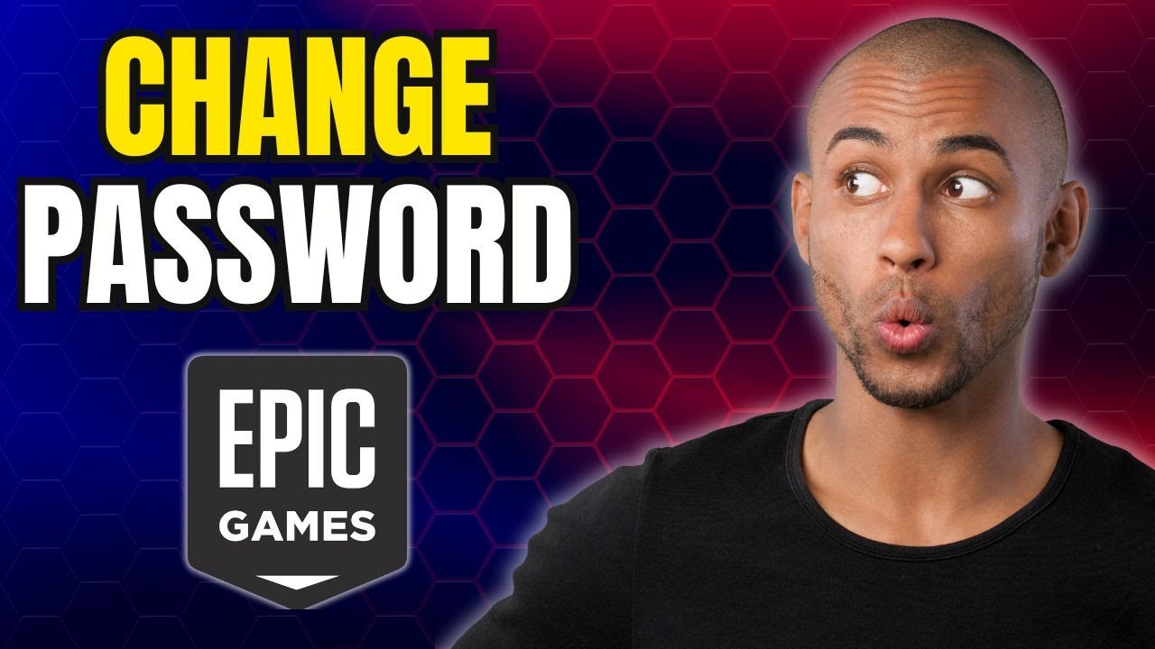 How to CHANGE Your Epic Games Password NOW! - YouTube