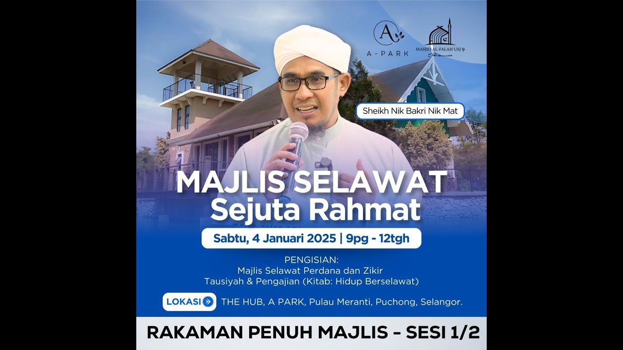 Majlis Selawat Sejuta Rahmat - RAKAMAN PENUH di A-Park Pulau Meranti Puchong ( Sesi 1/2) - YouTube