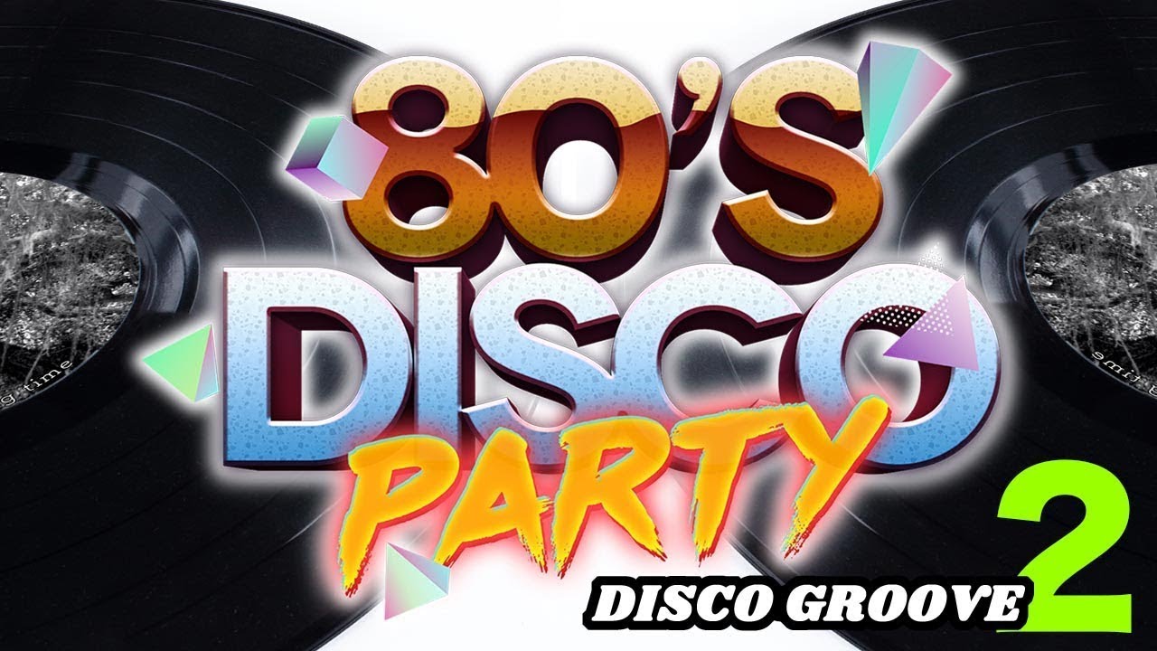 80’Groove Volume 2 (Disco, Funk ,Boogie, Soul & Danceclassics) - YouTube