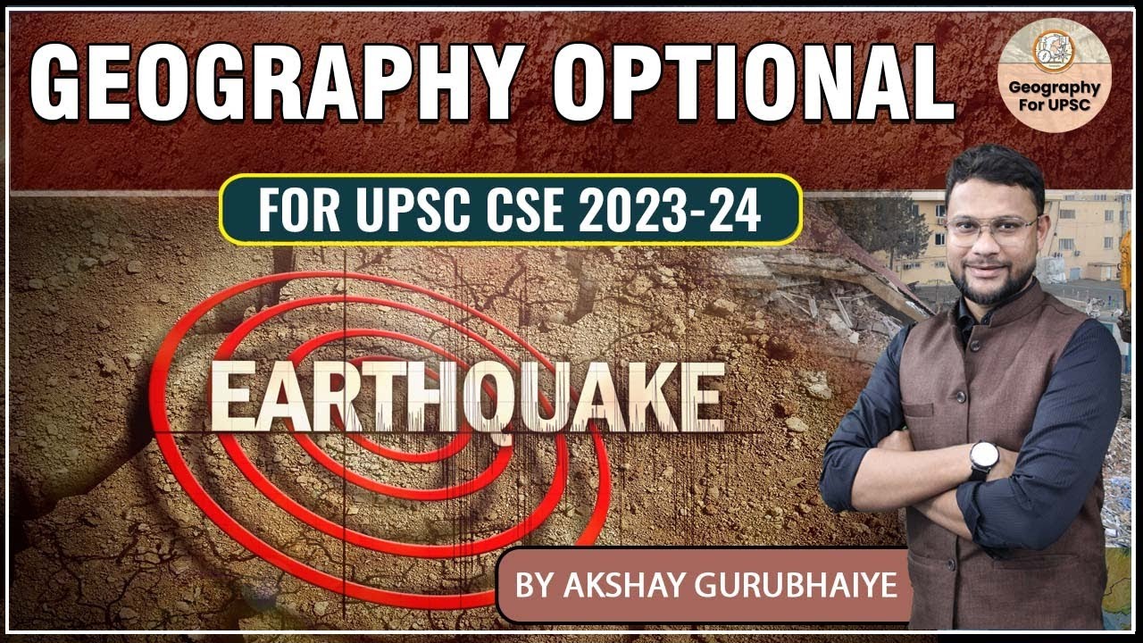 Everything You Need to Know About Earthquakes for UPSC Geography ...