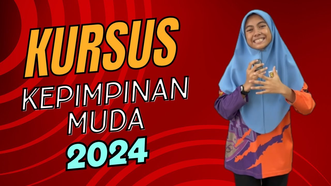Episod 56 : Kursus Kepimpinan Muda 2024 | SK Jalan U3 - YouTube