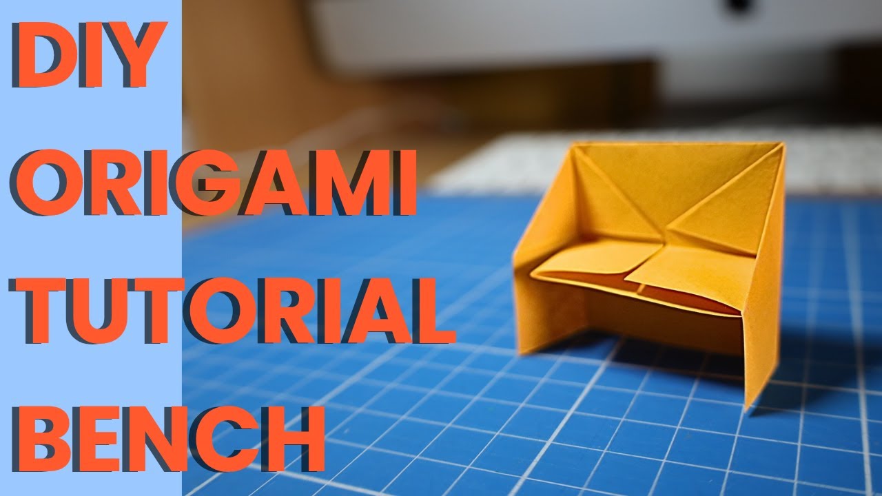 Easy DIY Origami Bench Tutorial - Einfache Origami Anleitung: Bank 簡単な ...
