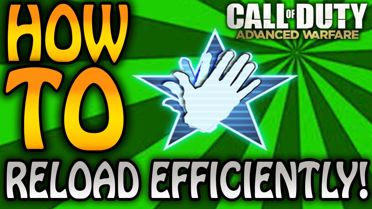 COD - Advanced Warfare: "RELOADING TIPS" (How To Reload Fast and ...