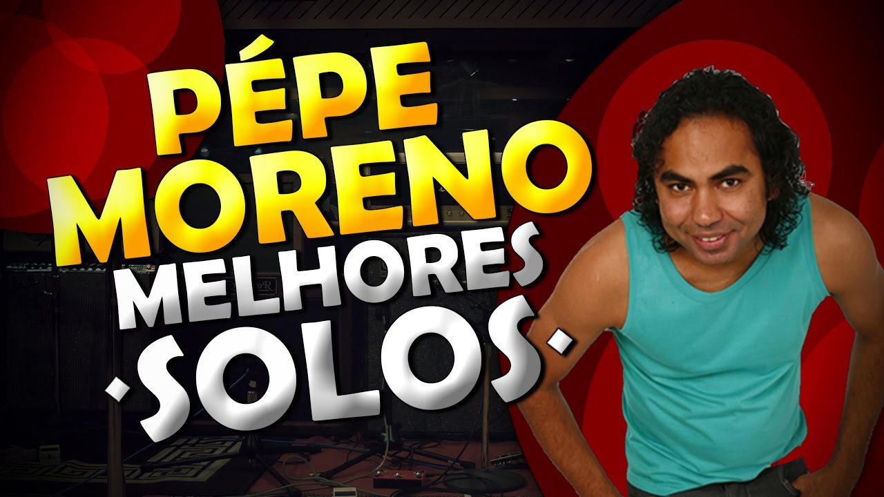 Pépe Moreno - Solos By André Nunes - YouTube