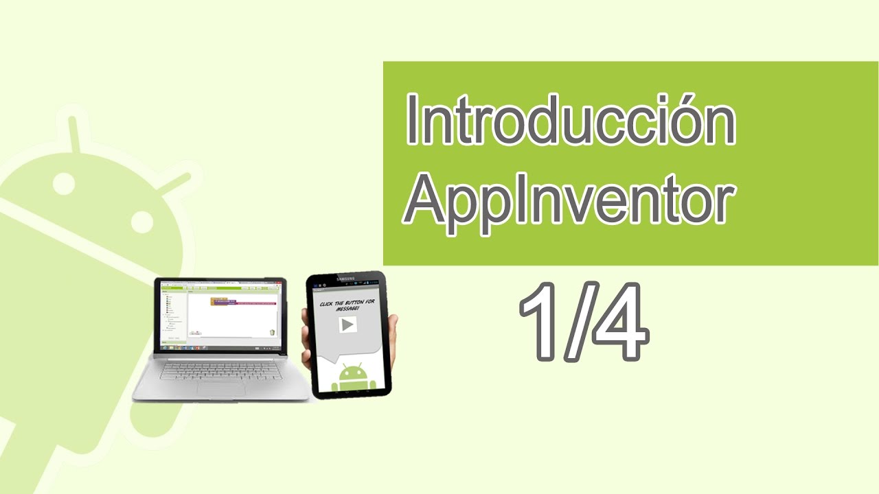 Curso de aplicaciones Android con AppInventor (1/4) - YouTube
