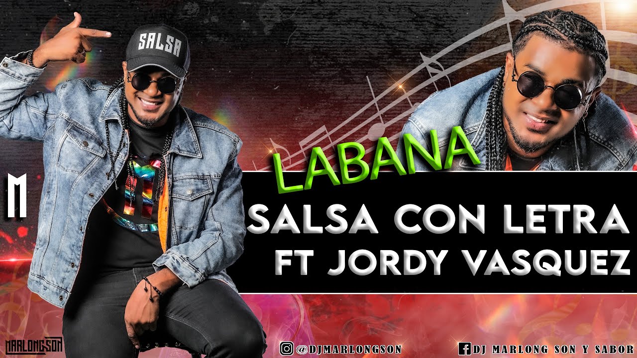 Labana - SalsaConLetra Ft Jordy Vasquez -Dj Marlong Son - YouTube