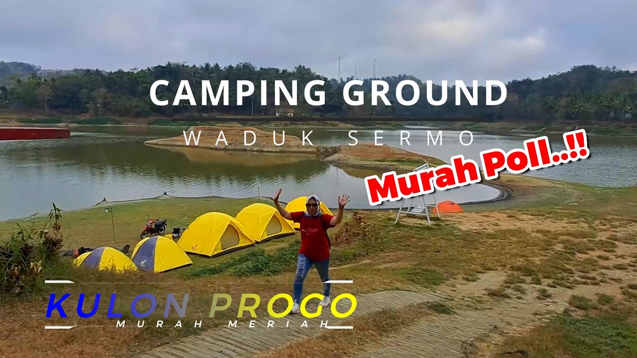 WADUK SERMO Camping Groud Kulon Progo - YouTube