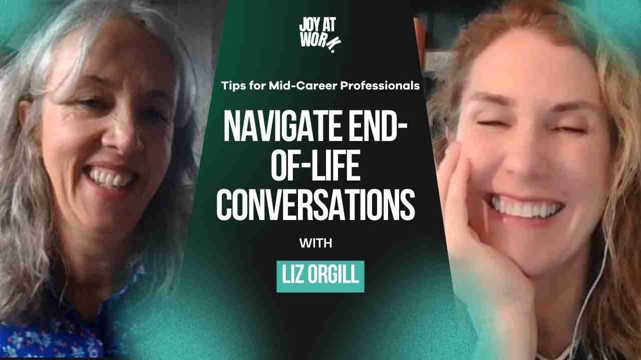 Navigate End-of-Life Conversations with Liz Orgill - YouTube