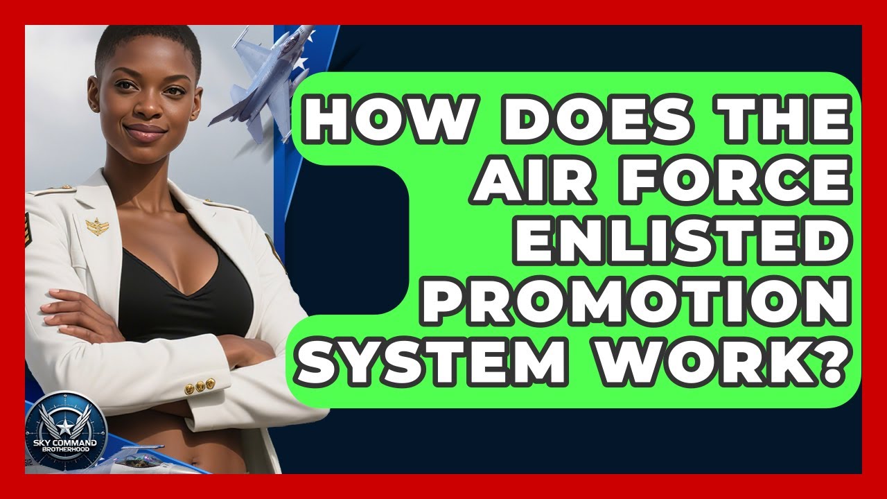 How Does The Air Force Enlisted Promotion System Work? - Sky Command ...