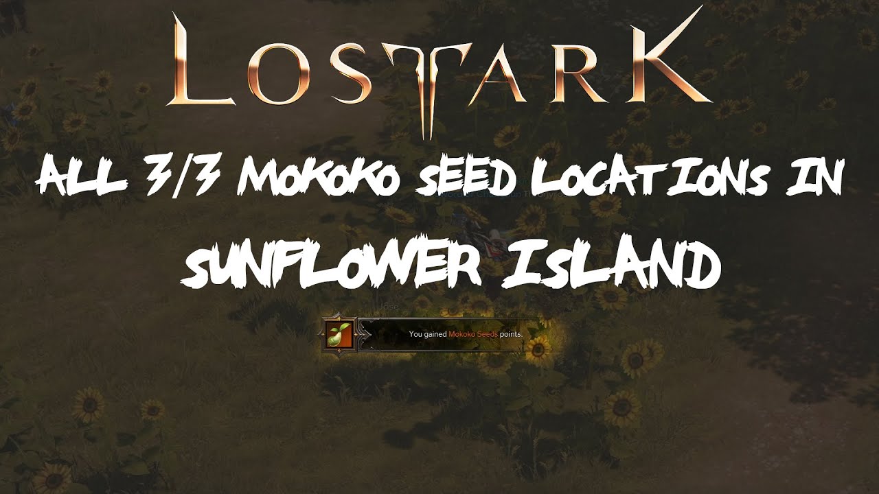 ALL [3/3] Sunflower Island Mokoko Seeds Locations In Lost Ark - YouTube
