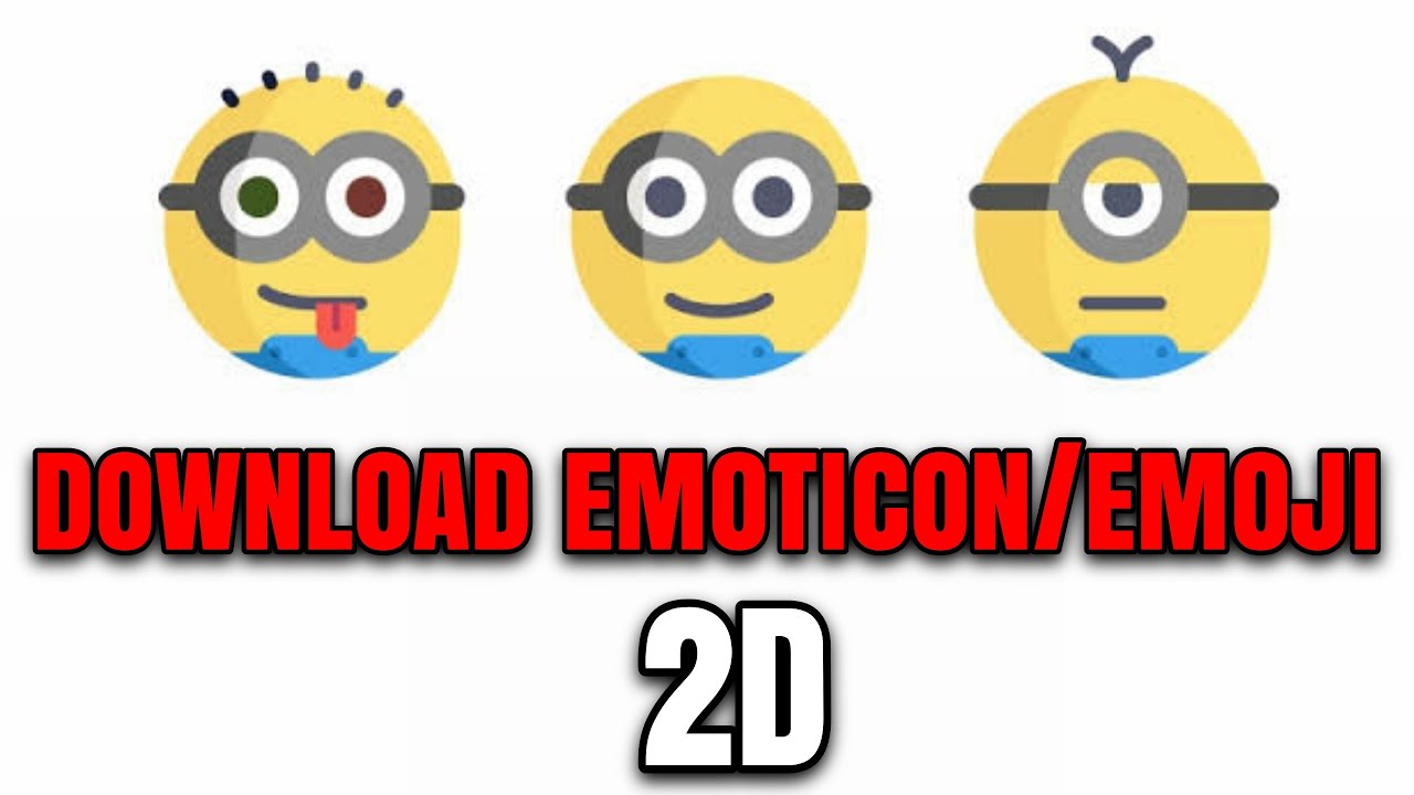 BAGI BAGI EMOJI/EMOTICON 2D GRATIS DOWNLOAD - YouTube