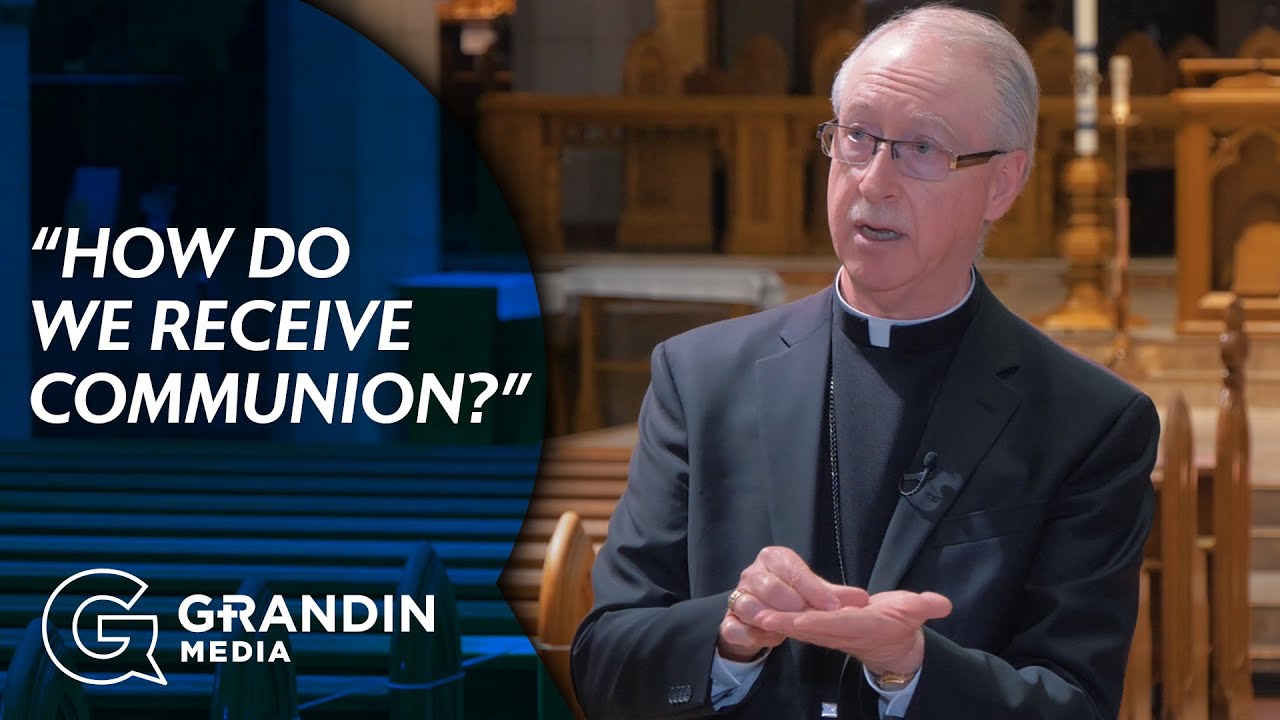 Archbishop Richard Smith on How Receiving Communion will Work - YouTube