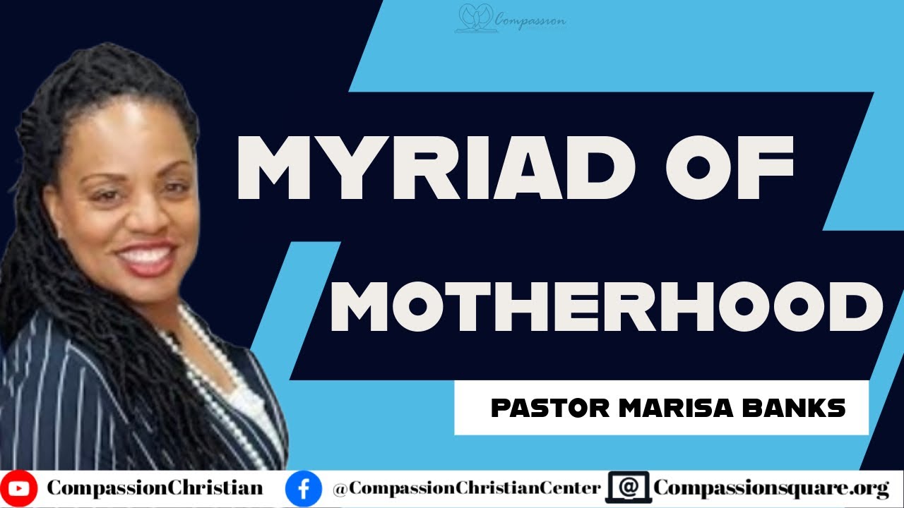 Pastor Marisa Banks - Myriad of Motherhood - YouTube